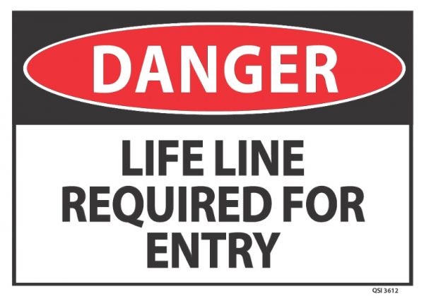 Danger Life Line Required - Industrial Signs