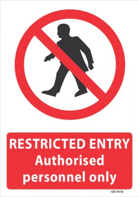 Restricted Entry Authorised Personnel - Industrial Signs