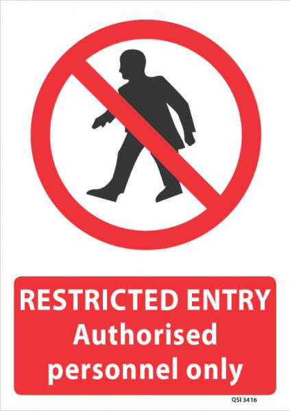 Restricted Entry Authorised Personnel - Industrial Signs
