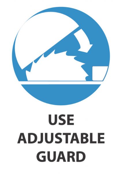 Use Adjustable Guard - Industrial Signs