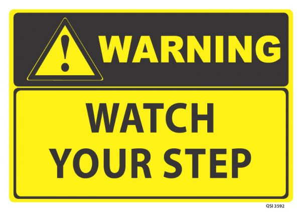 Warning Watch Your Step - Industrial Signs