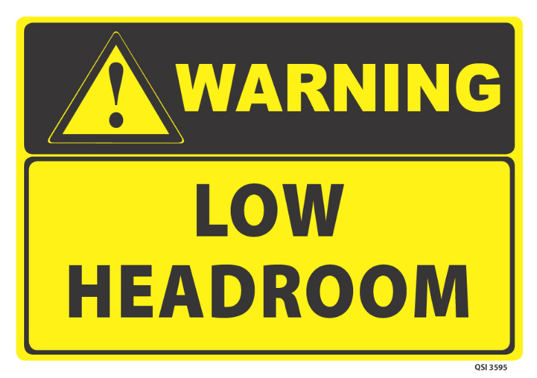Warning Low Headroom - Industrial Signs Warning Low Headroom - Industrial Signs