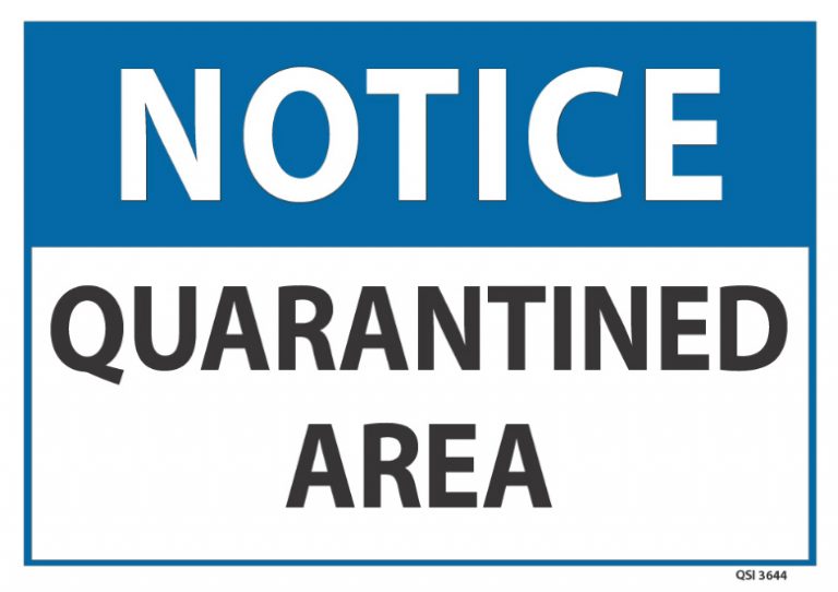 Notice Quarantined Area - Industrial Signs