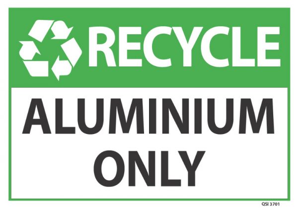 Recycle Aluminium Only Sign - Industrial Signs