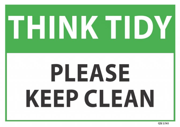 Think Tidy Please Keep Clean Sign - Industrial Signs