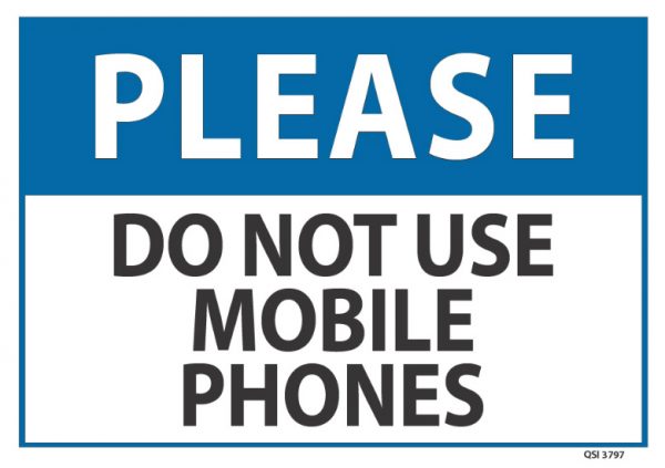 Please Do Not Use Mobile Phones - Industrial Signs
